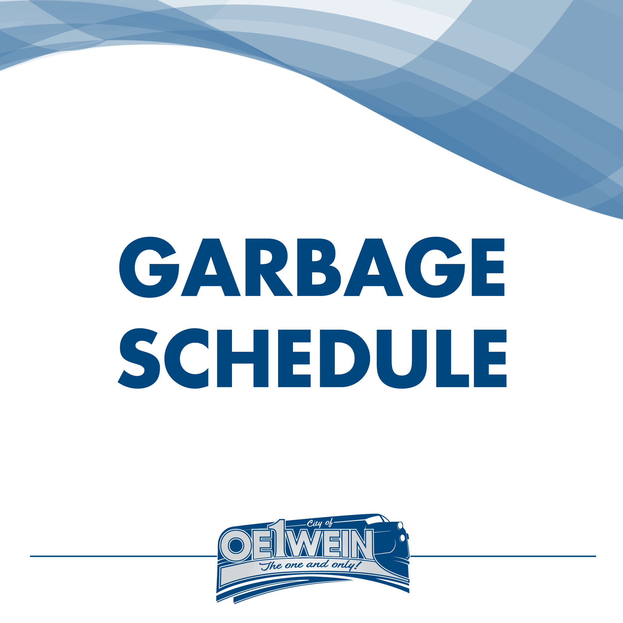 July 4th Garbage Schedule Change | Oelwein Iowa